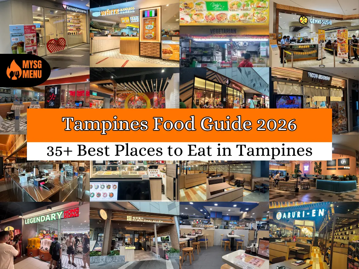 Tampines Food Guide 2026: 35+ Best Places to Eat in Tampines Mall Food